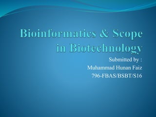 Bioinformatics & its scope in biotech. | PPTX