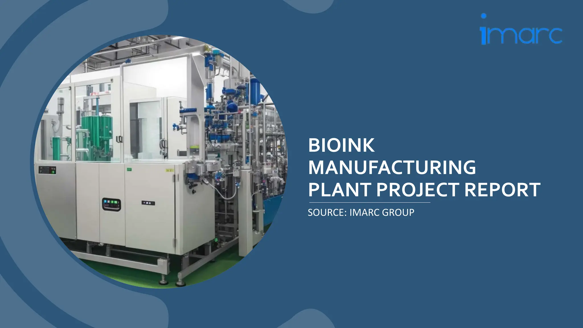 Bioink Manufacturing Plant Project Report.pptx