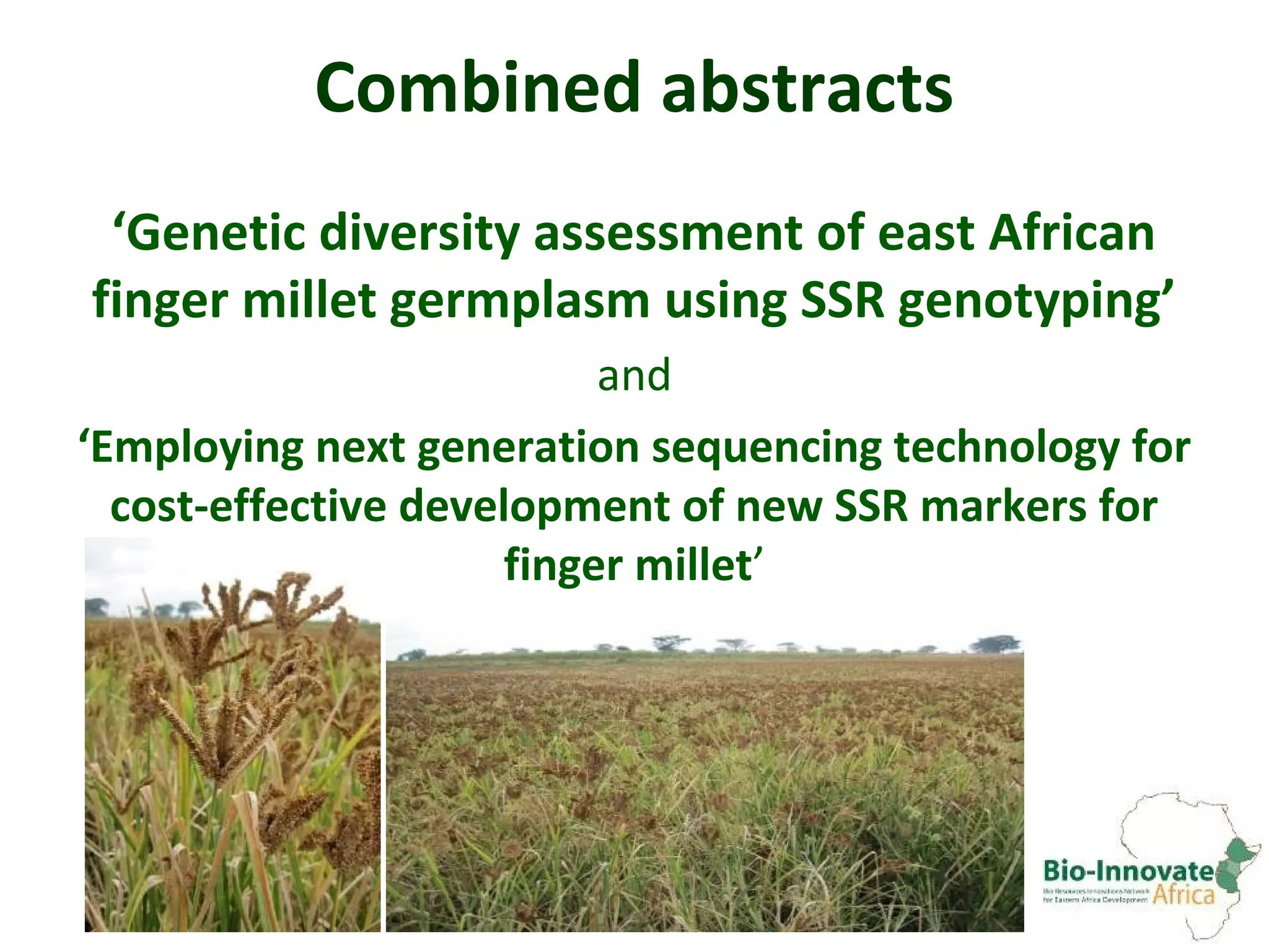 Genetic diversity assessment of east African finger millet and cost ...
