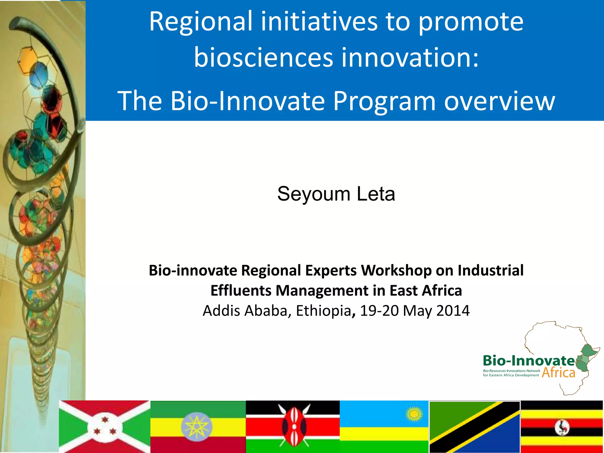 Regional initiatives to promote biosciences innovation: The BioInnovate ...