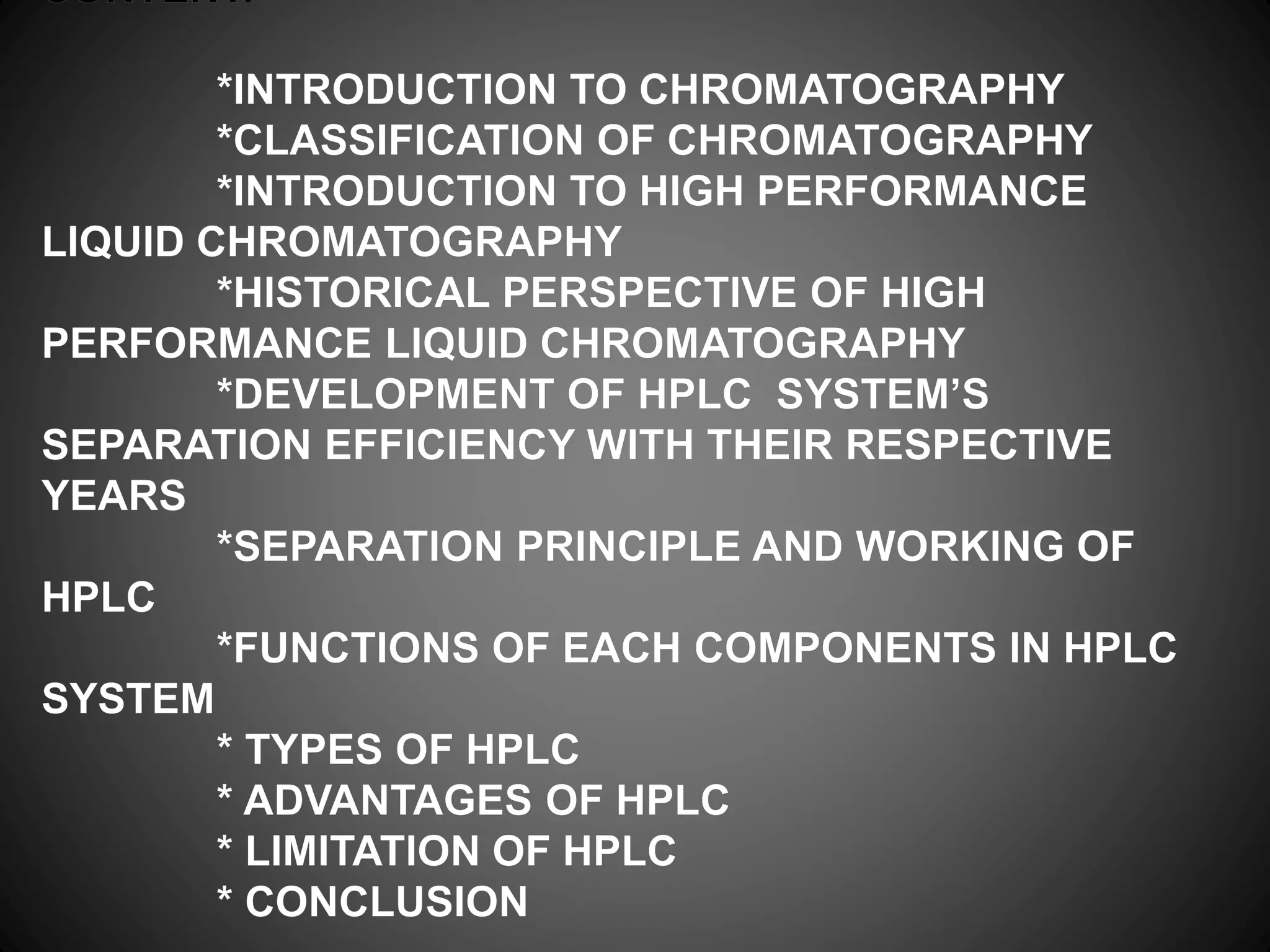 HIGH PERFORMANCE LIQUID CHROMATOGRAPHY | PPT