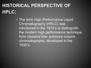 HIGH PERFORMANCE LIQUID CHROMATOGRAPHY | PPTX