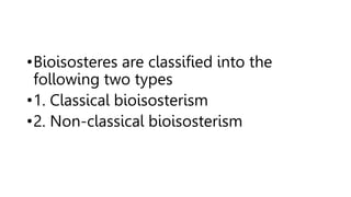 BIOISOSTERISM Properties, Application.pptx