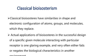 BIOISOSTERISM Properties, Application.pptx
