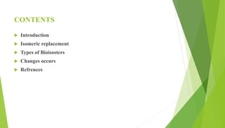 BIOISOSTERISM pptx . . | PPTX