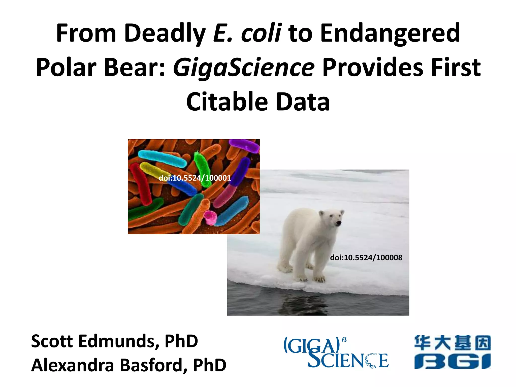 From Deadly E. coli to Endangered Polar Bear: GigaScience Provides ...