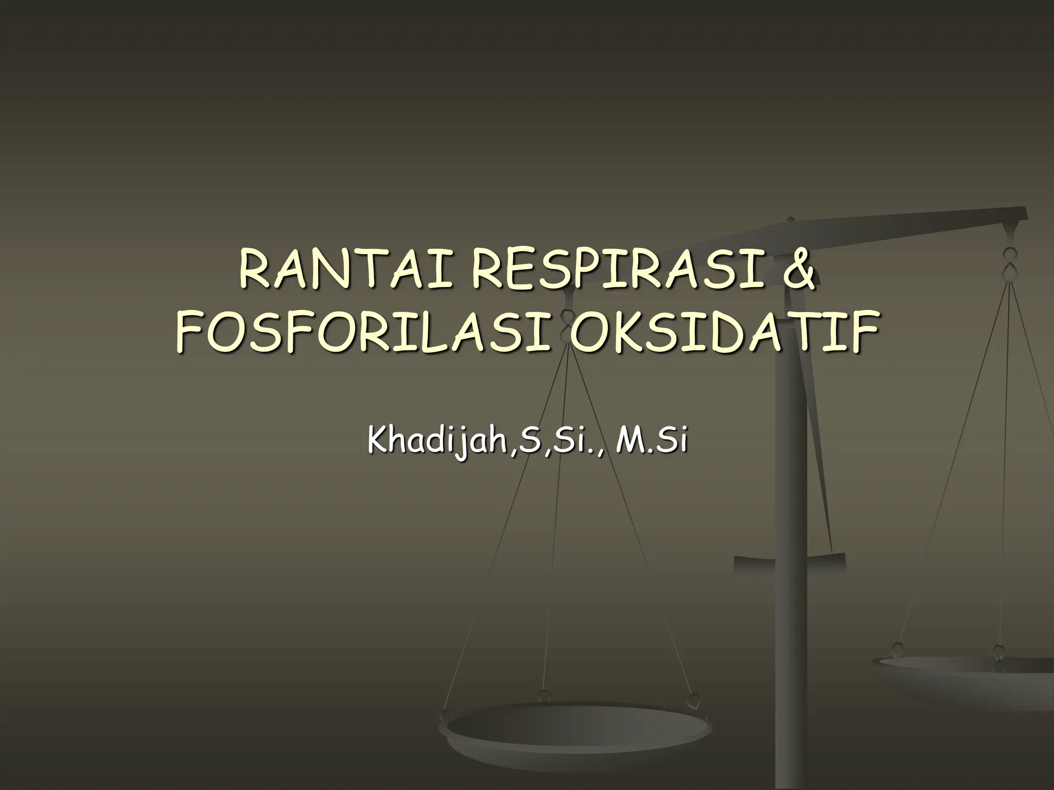 ++ Biokimia - Bio Energetika Rantai Respirasi & Fosforilasi Oksidatif.ppt