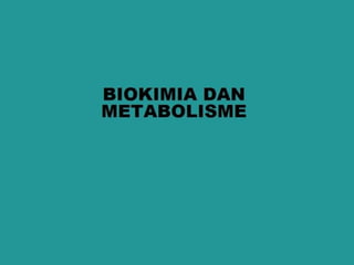 Biokimia dan Metabolisme Pertemuan -2.pptx