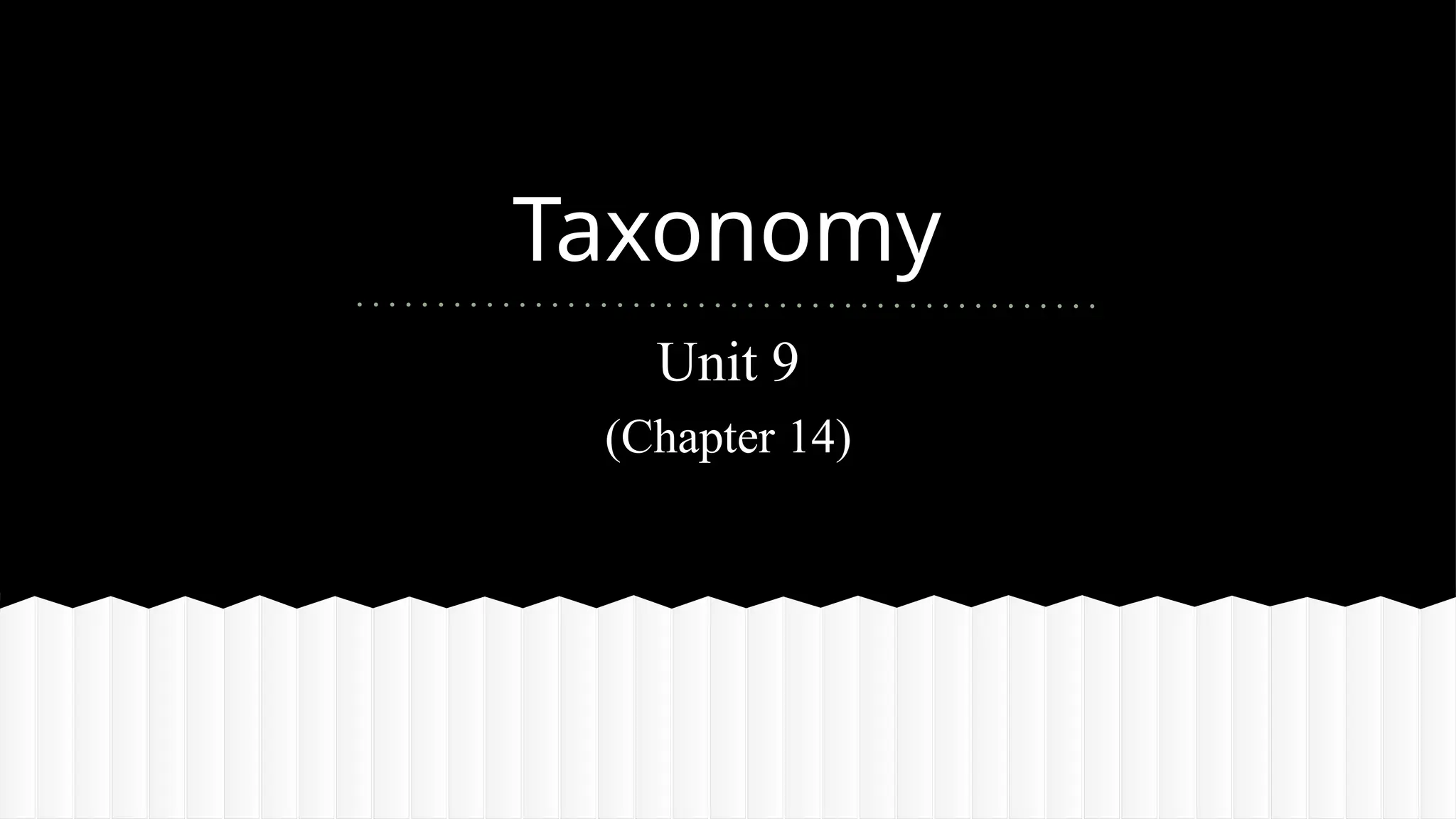 Biol - Unit 9 (Taxonomy) Biology (Classification of living thing ...