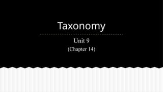 Biol - Unit 9 (Taxonomy) Biology (Classification of living thing ...