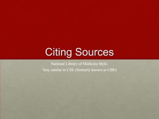 Citing Scources - NLM Style | PPT