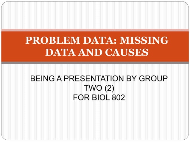 Missing Data and Causes | PPTX