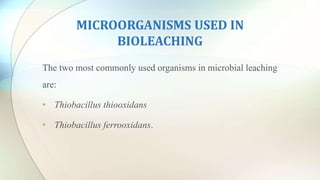 BIOLEACHING.pptx MICROBIAL LEACHING, RECYCLING TECHNIQUES | PPT