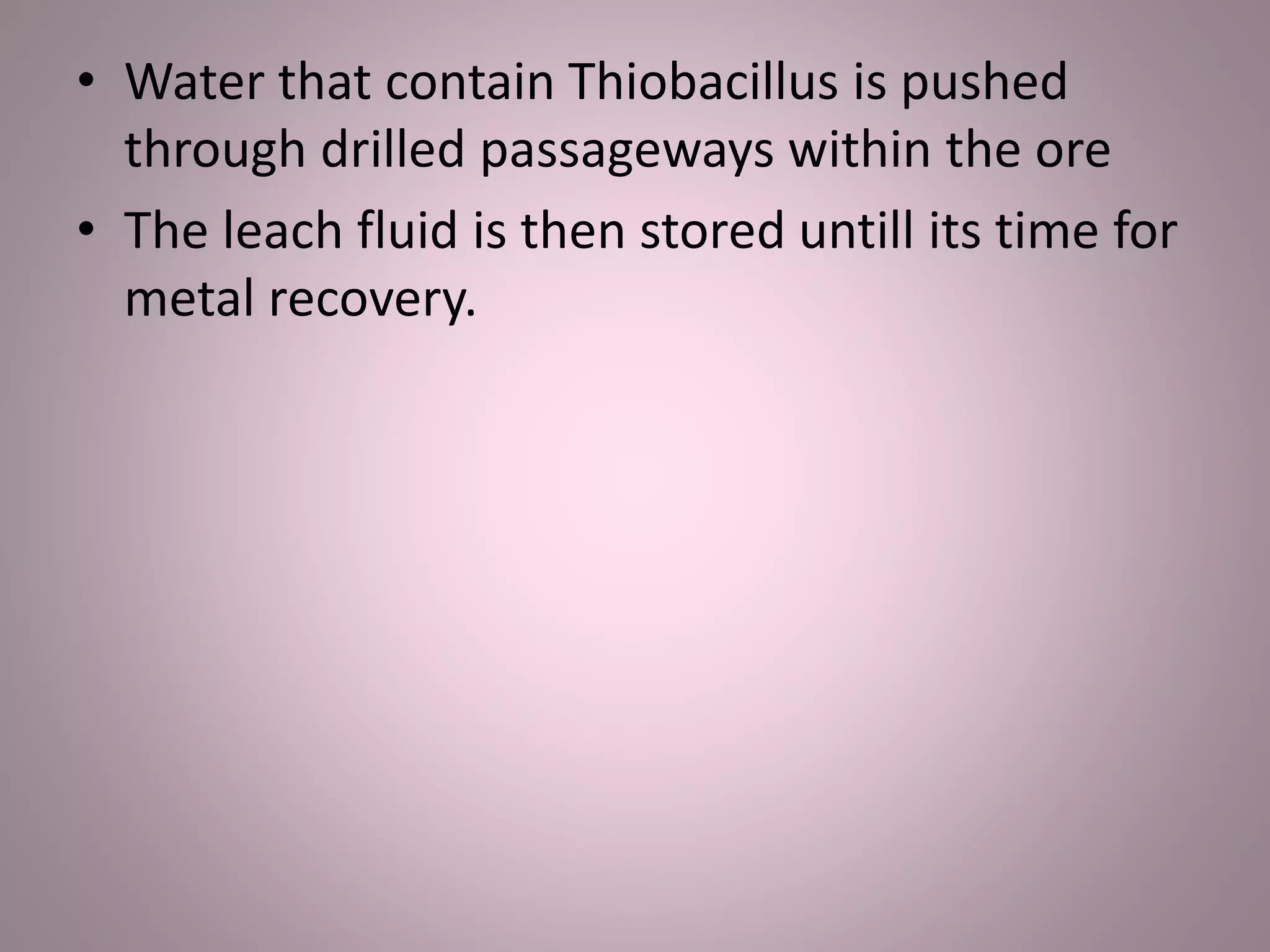 Bioleaching of iron, copper, gold. uranium | PPTX
