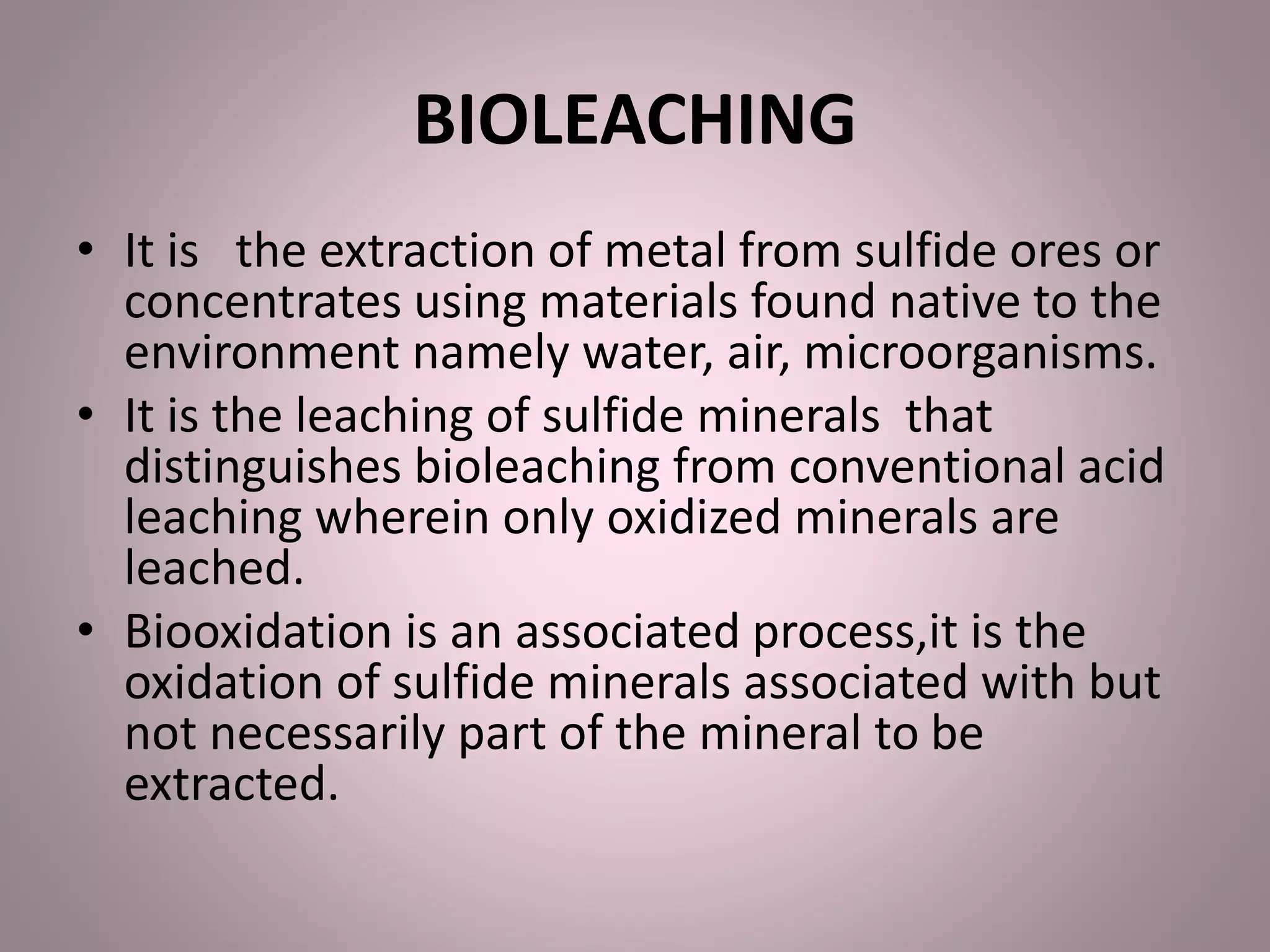 Bioleaching of iron, copper, gold. uranium | PPTX