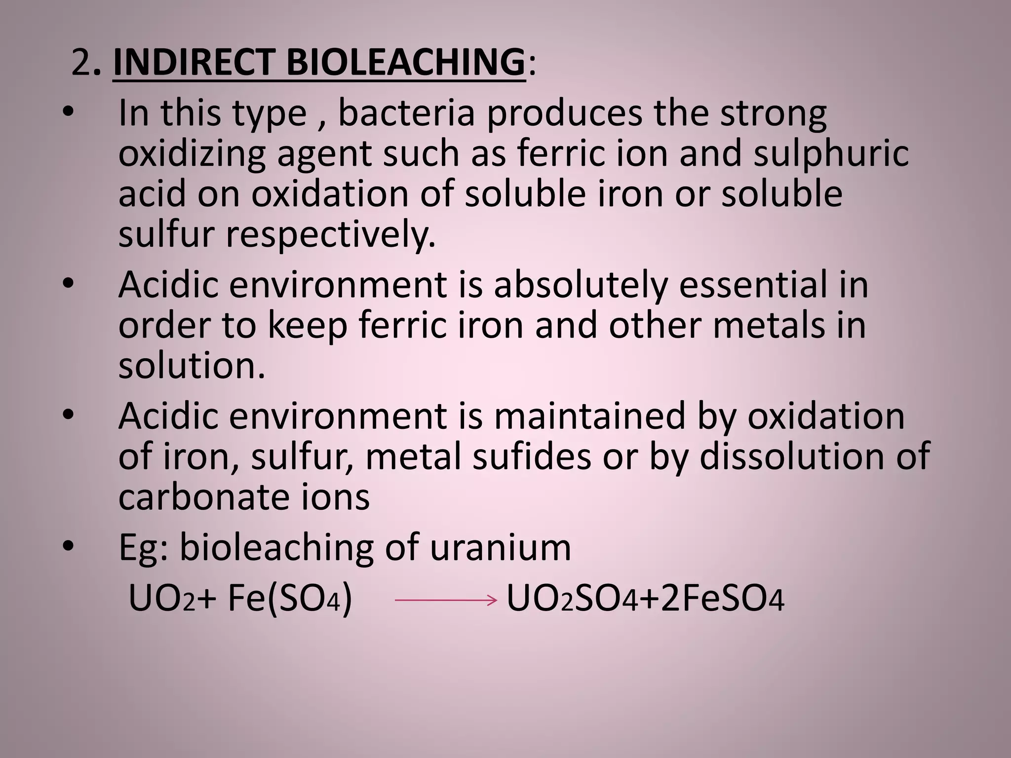 Bioleaching of iron, copper, gold. uranium | PPTX