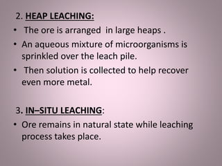 Bioleaching of iron, copper, gold. uranium | PPTX