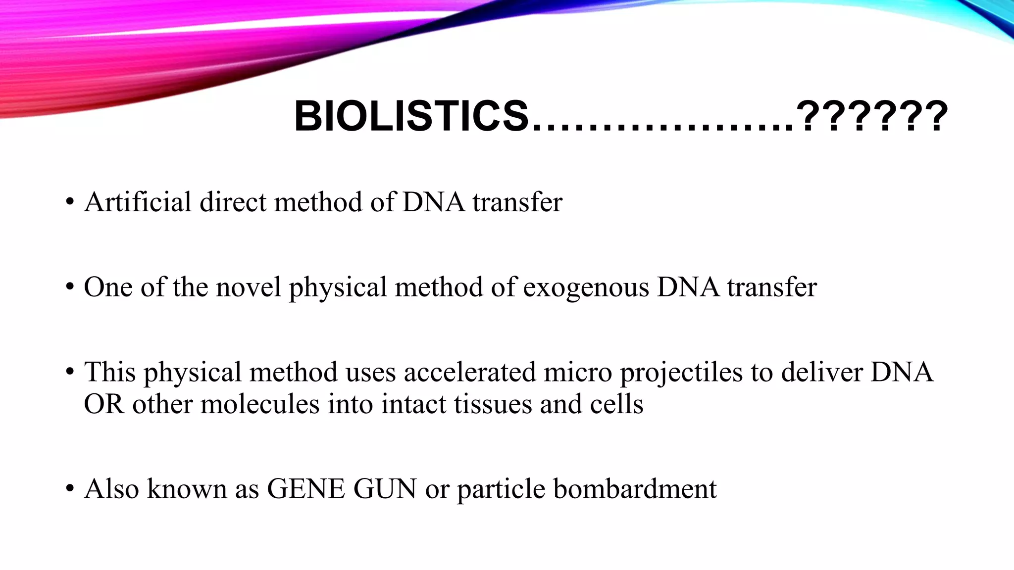Biolistics | PPTX
