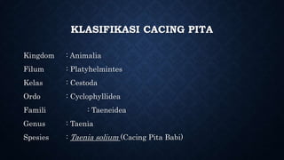 Biologi Seputar Kehidupan Cacing Pita | PPT