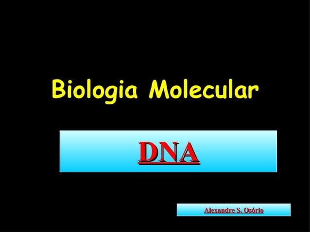 Biologia molecular dna e rna | PPT