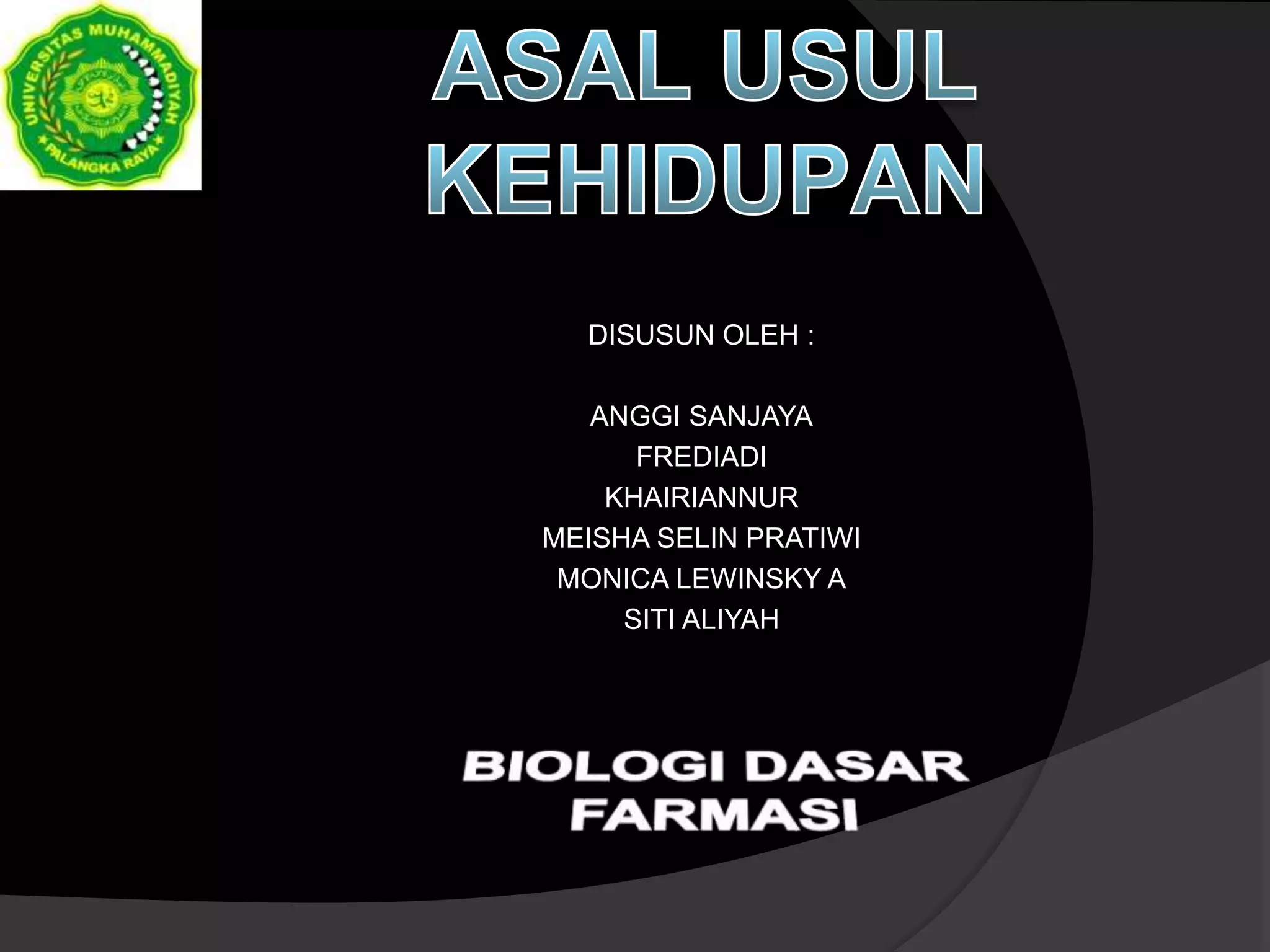 Biologi asal usul kehidupan | PPT