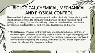 BIOLOGICAL-CHEMICAL-MECHANICAL-AND-PHYSICAL-CONTROL.pptx