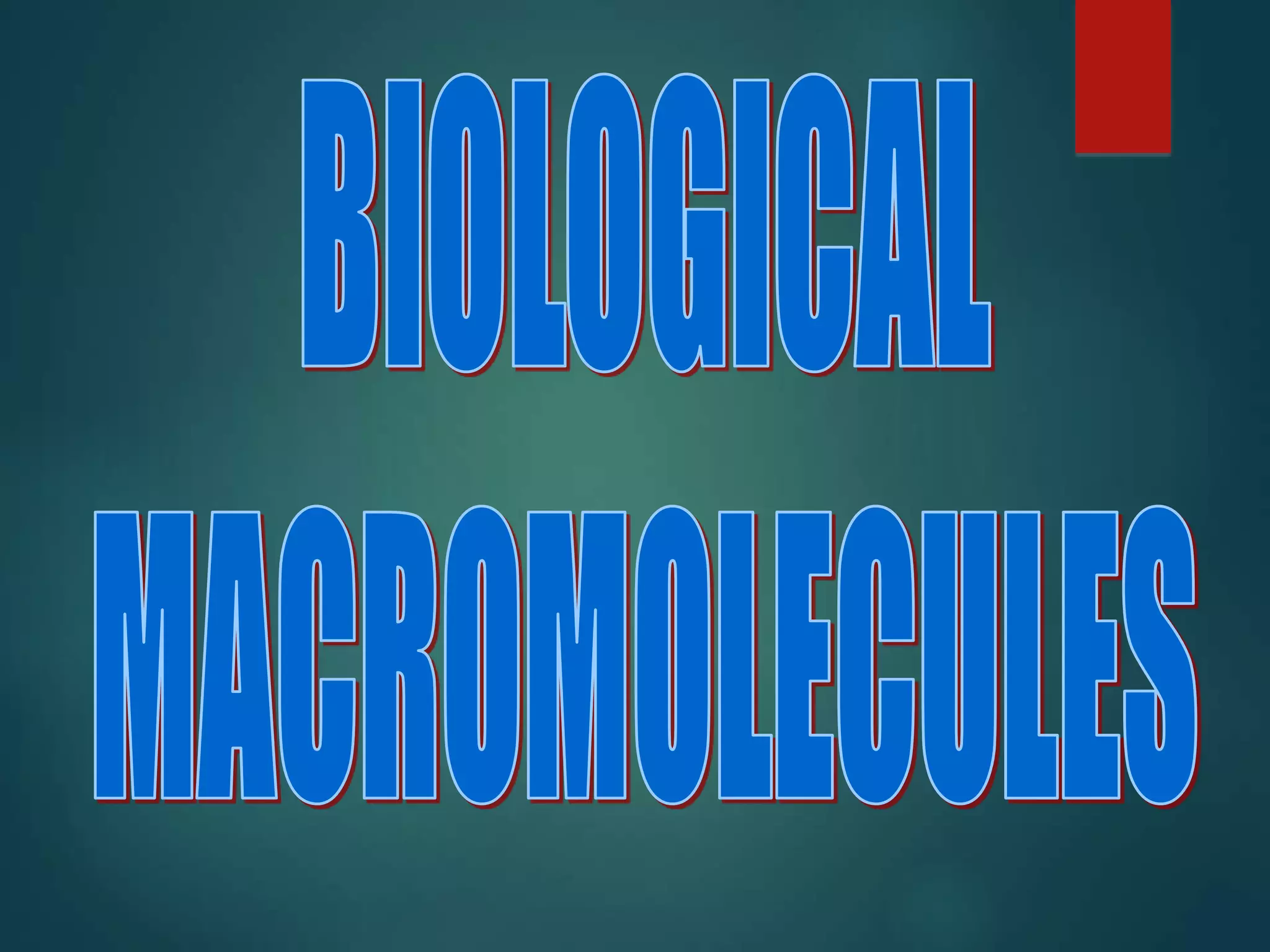 Biological-Macromolecules-2015.ppt