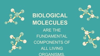 BIOLOGICAL MOLECULES-BSN1 General Biology | PPT