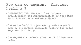 BIOLOGICAL AND BIOPHYSICAL TECH TO ENHCNE FRACTURE REPAIR.pptx