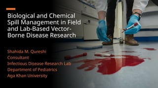Biological and Chemical Spill Management in Field and Lab .pptx