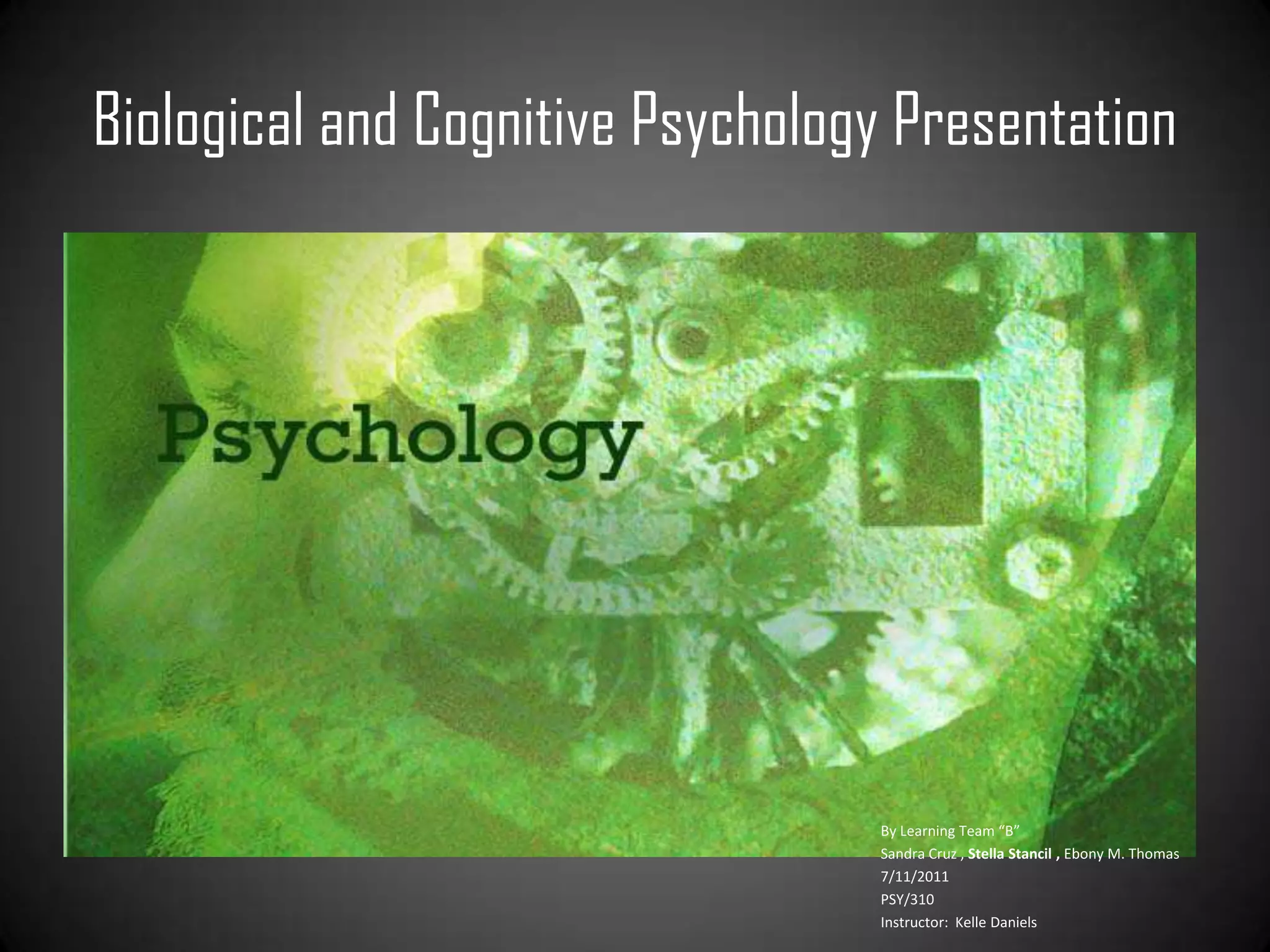 Biological and cognitive psychology presentation | PPTX