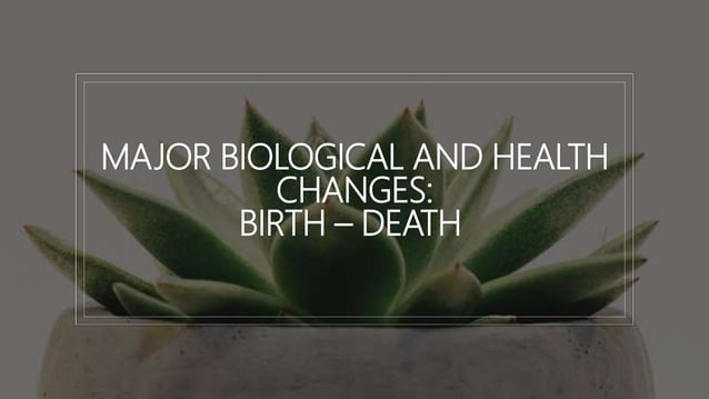 Biological and health changes presentation | PPT