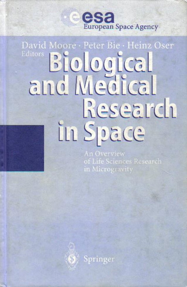 Biological and medical research in space an overview of life sciences ...