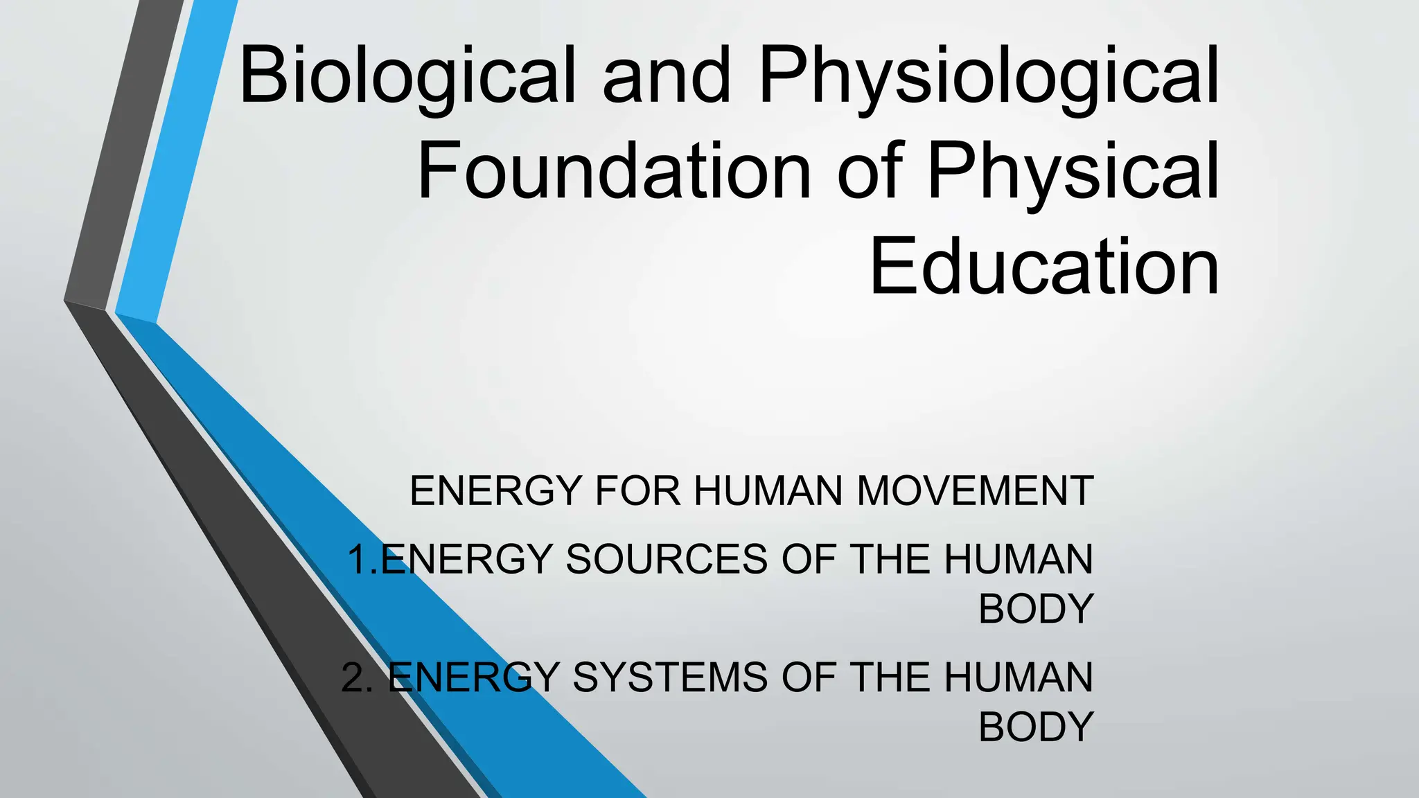 Biological and Physiological Foundation of Physical Education.pptx