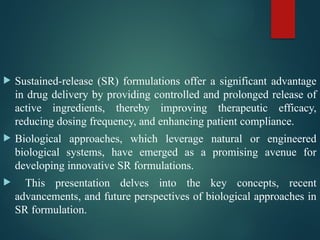 Biological Approaches for Sustained Release Formulation.pptx