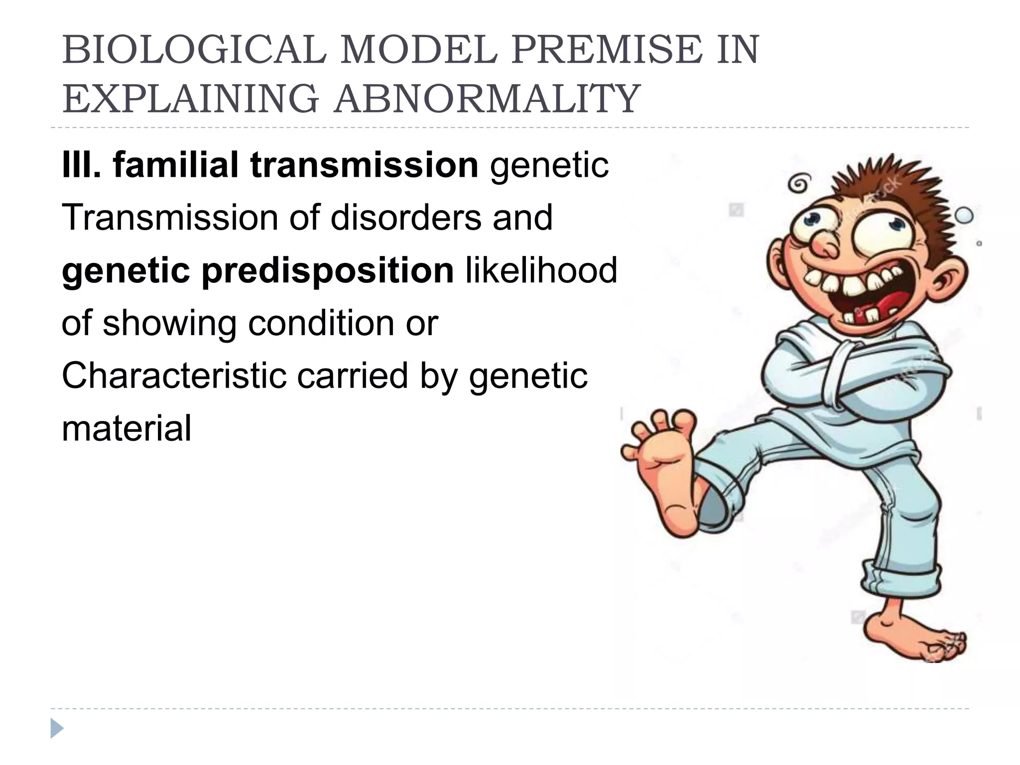 Biological Approach in explaining Abnormality & Psychological Disorders ...