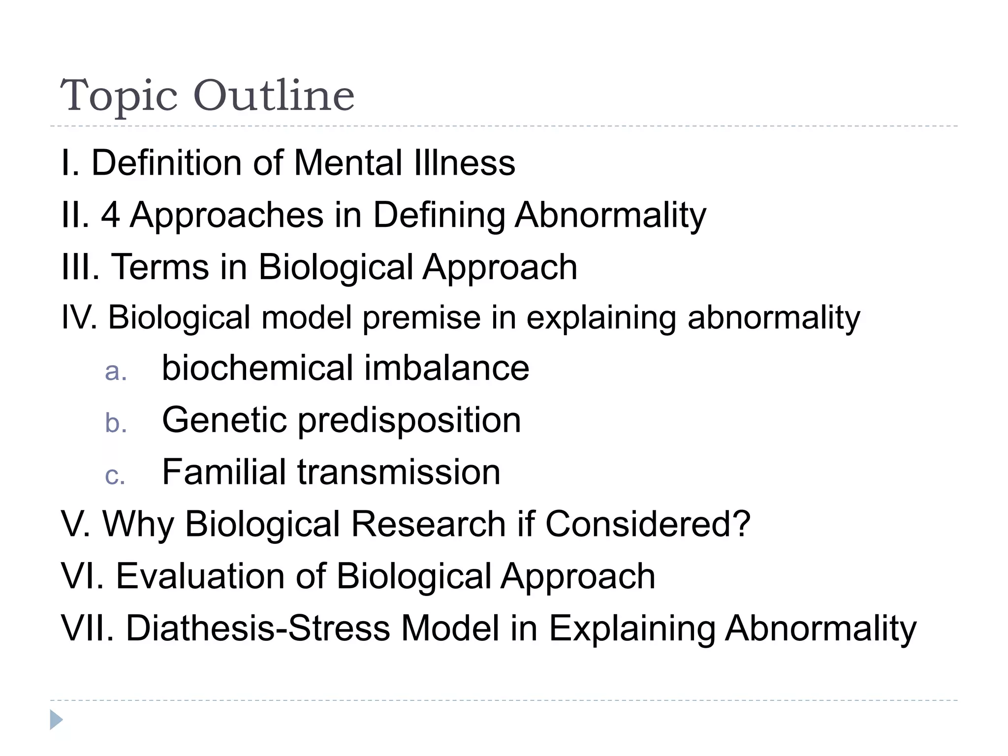 Biological Approach in explaining Abnormality & Psychological Disorders ...