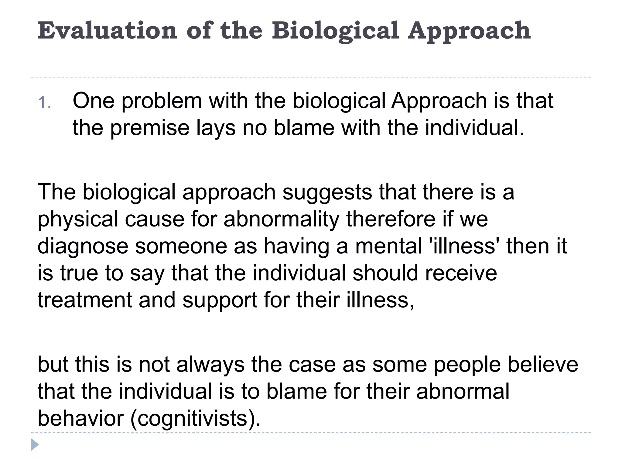 Biological Approach in explaining Abnormality & Psychological Disorders ...