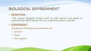 Biological aspects of Environment | PPTX