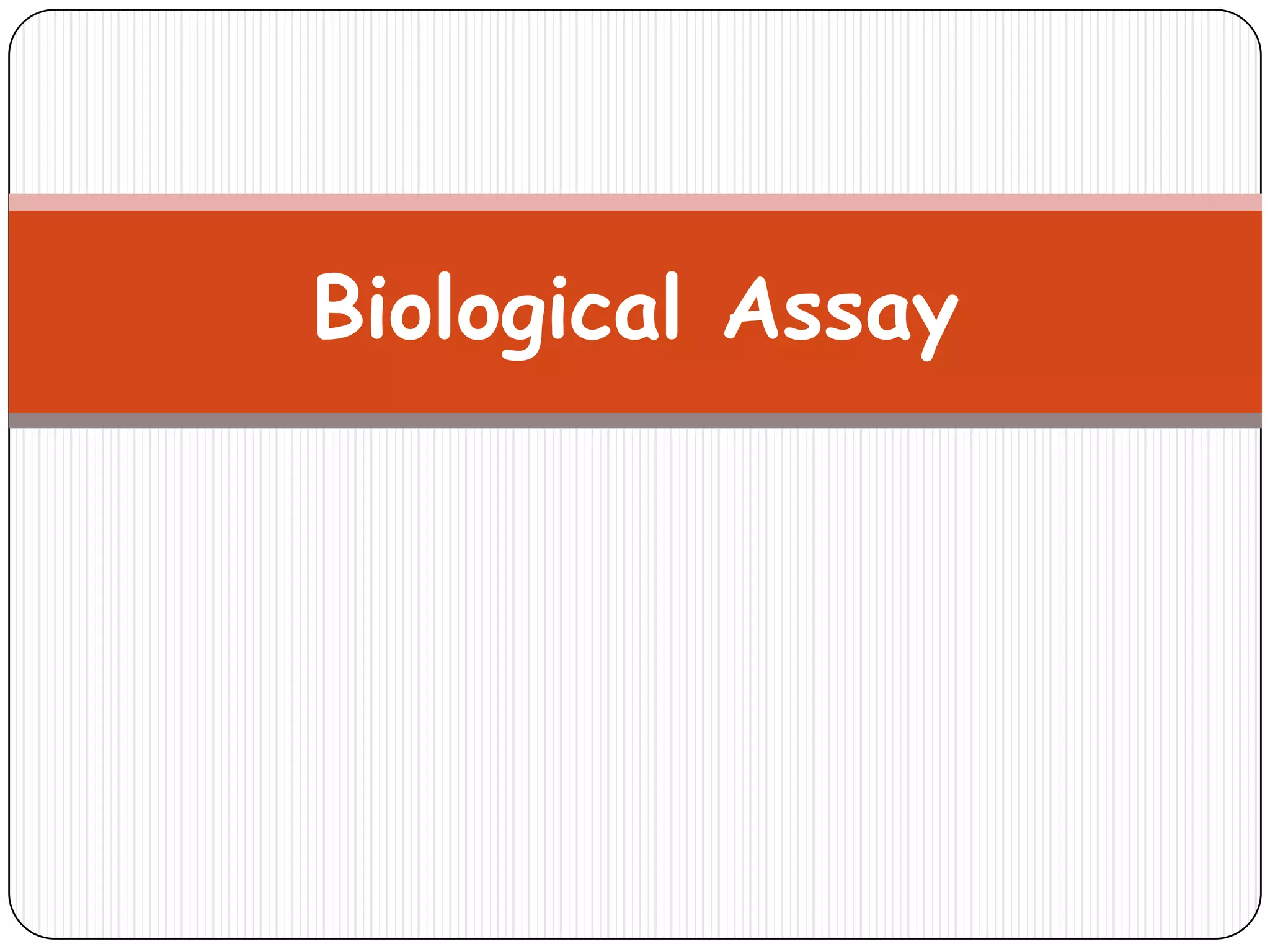 Biological Assay | PPTX