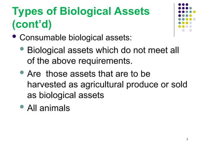 Biological Assets and agricultural aasset | PPT