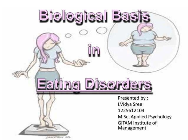 Biological basis in eating disorders | PPT