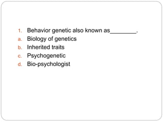 Biological Basis of Behavior unit 2.pptx