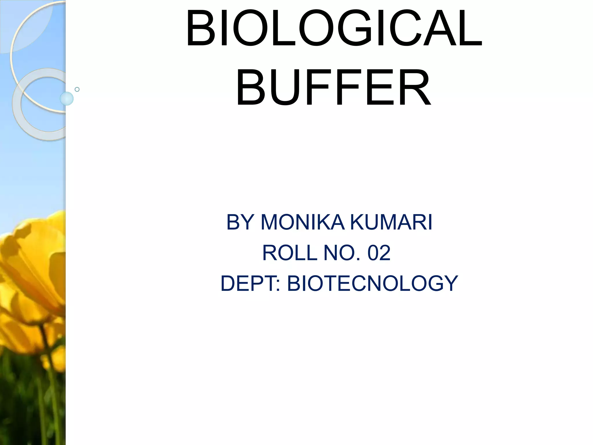 Biological buffer | PPTX