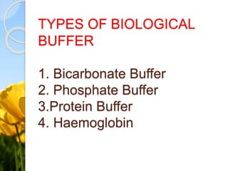 Biological buffer | PPTX