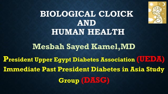 Biological Clock and Human Health.PPT Cairo Novotel [Autosaved].pptx