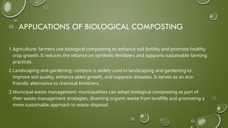 Biological composting.pptx (principle, benefits and applications) | PPTX
