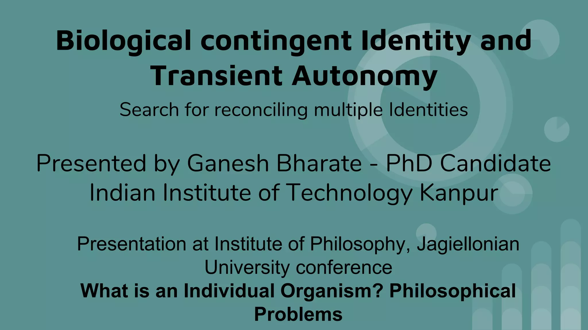 Biological contingent identity and transient autonomy | PPTX