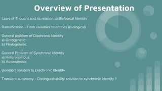 Biological contingent identity and transient autonomy | PPTX