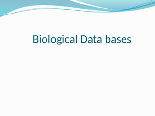 Biological Data bases for biological sciences bioinformatics | PPT